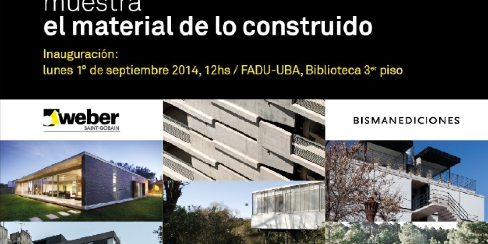 Weber invita a la muestra “El material de lo construido”